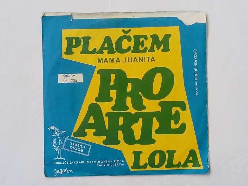 Pro Arte - Lola - Plačem Mama Juanita -