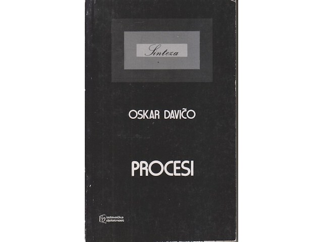 Oskar Davičo / PROCESI