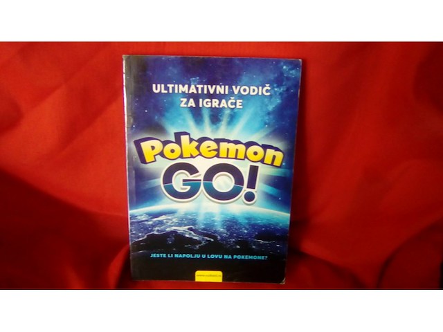 Ultimativni vodič za igrače Pokemon GO!