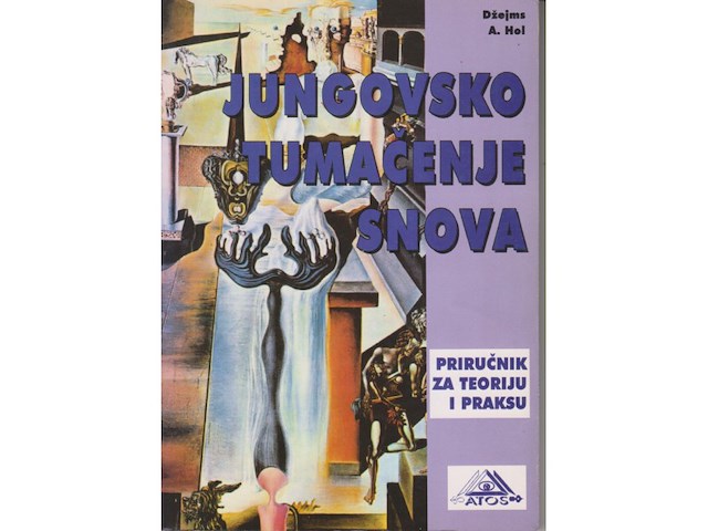 JUNGOVSKO TUMAČENJE SNOVA / DŽEJMS HOL