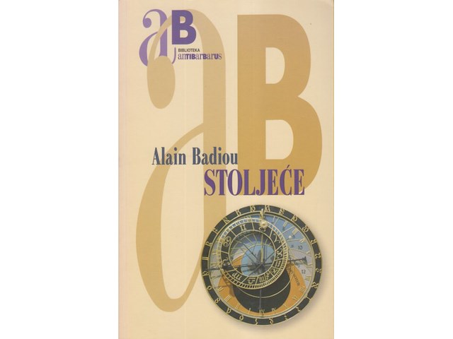 Alain Badiou / STOLJEĆE - perfekttttttttttttttttT