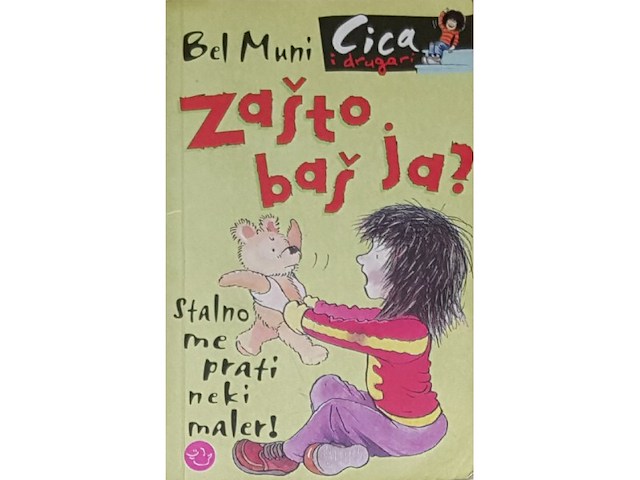 Zašto Baš Ja - Bel Muni