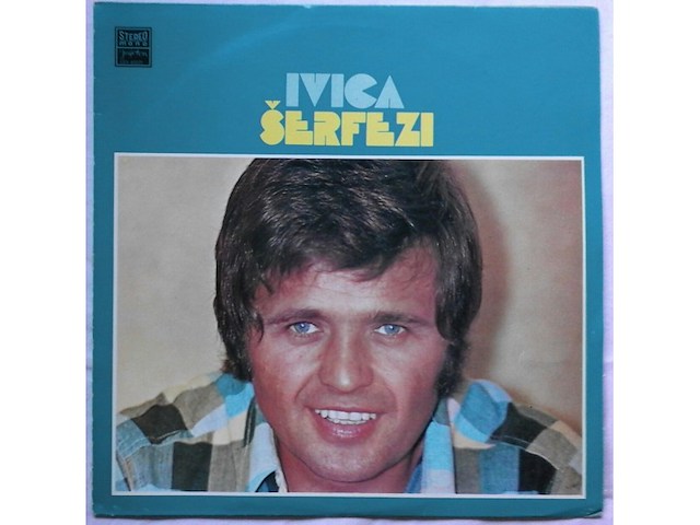 IVICA  SERFEZI  -  IVICA  SERFEZI