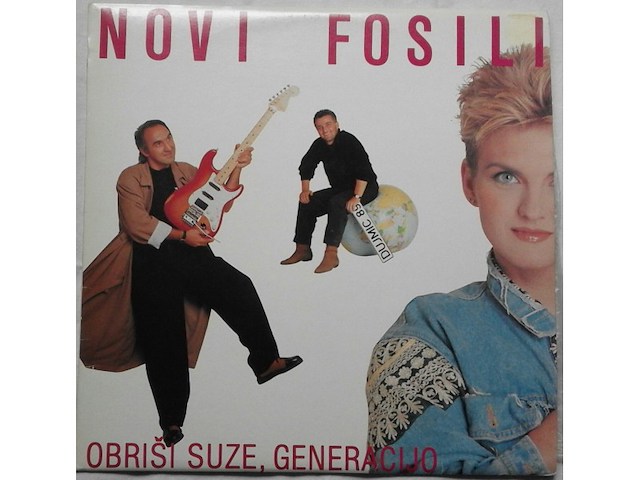 NOVI  FOSILI  -  OBRISI  SUZE,  GENERACIJO