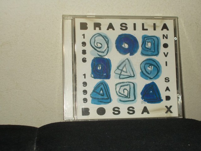 Brasilia Novi Sad - Bossa X (1986-1999)