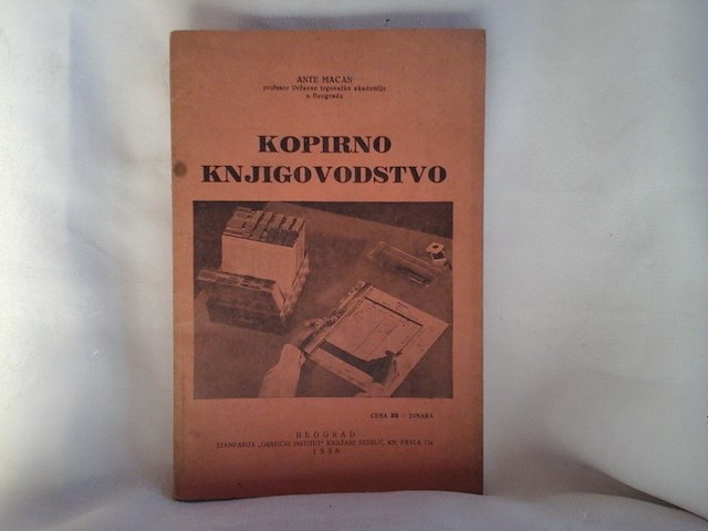 Kopirno knjigovodstvo Ante Macan izd 1938 godina