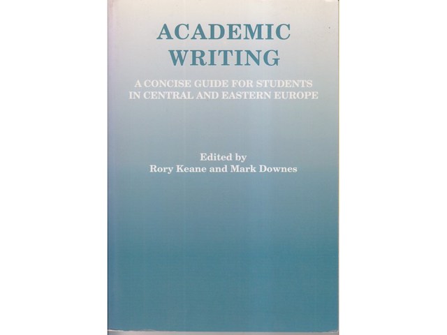 ACADEMIC WRITING a concise guide for students in centra