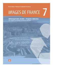 Francuski jezik 7 – Radna sveska (Images De France 7) | Zavod za udžbenike 17641
