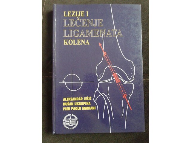 Lezije i lečenje ligamenata kolena,Lešić,Ukropina,Maria