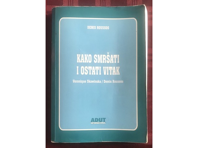 Kako smršati i ostati vitak