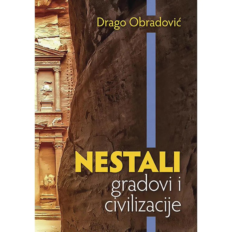 NESTALI GRADOVI I CIVILIZACIJE