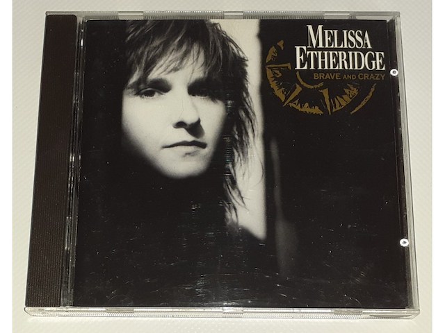 Melissa Etheridge - Brave And Crazy