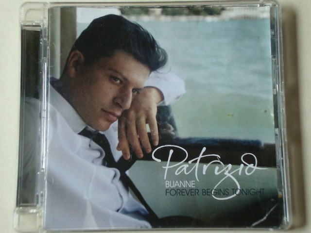 Patrizio Buanne - Forever Begins Tonight