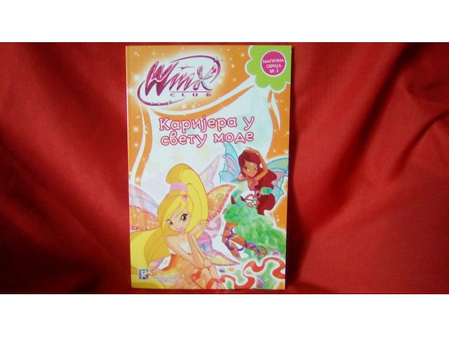 Karijera u svetu mode  Winx club  br.2