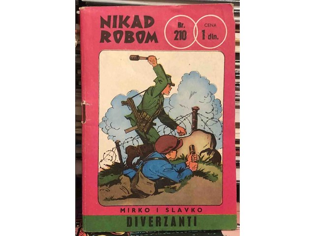 Nikad robom 210 - Diverzanti - Mirko i slavko