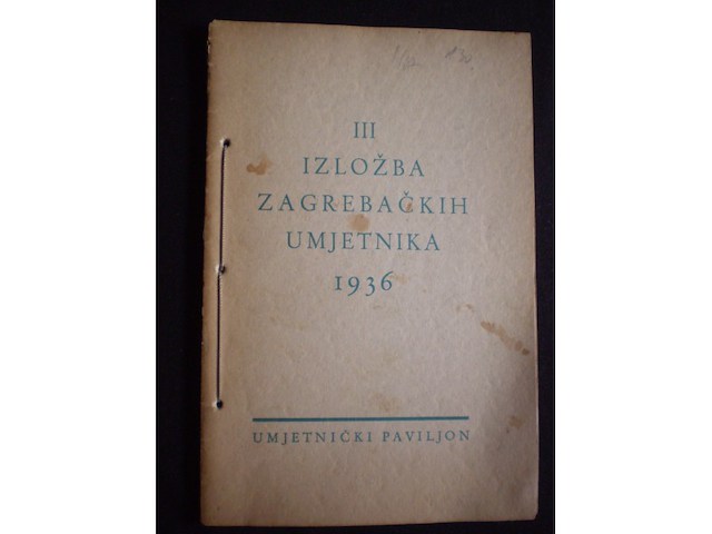 III IZLOŽBA ZAGREBAČKIH UMJETNIKA 1936.