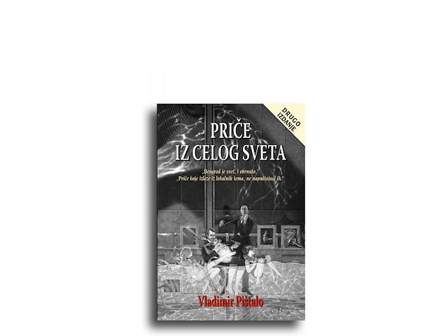 Vladimir Pištalo: PRIČE IZ CELOG SVETA