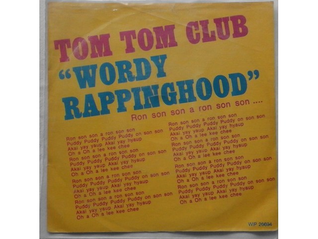 TOM  TOM  CLUB  -  WORDY  RAPPINGHOOD