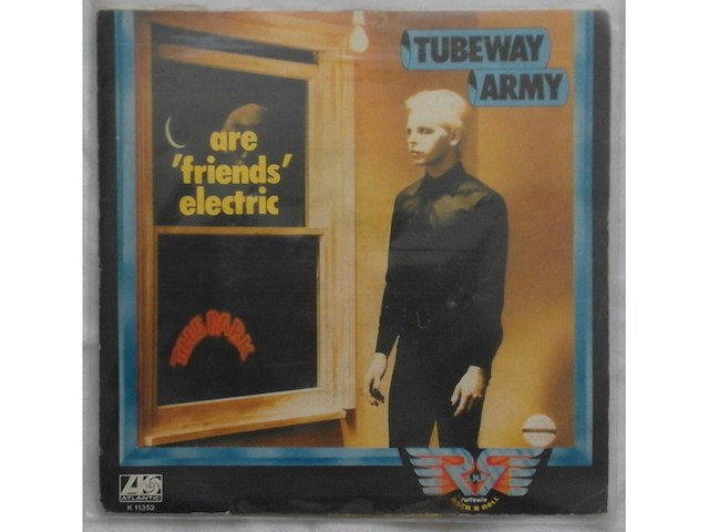 TUBEWAY  ARMY  -  ARE` FRIEND`S  ELECTRIC