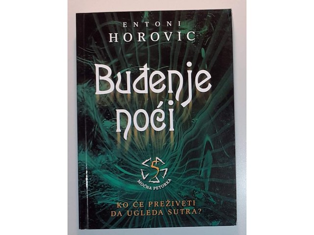 Entoni Horovic - Budjenje noći