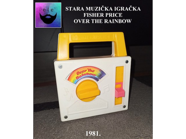 Fisher Price stara muzicka igracka - Over the Rainbow