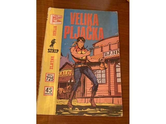 Zlatna serija 725 - Velika Pljačka - Zagor