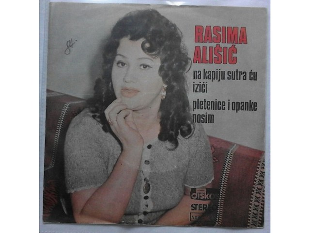 RASIMA  ALISIC  -  NA KAPIJU SUTRA CU IZICI