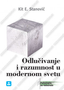 Odlučivanje i razumnost u modernom svetu