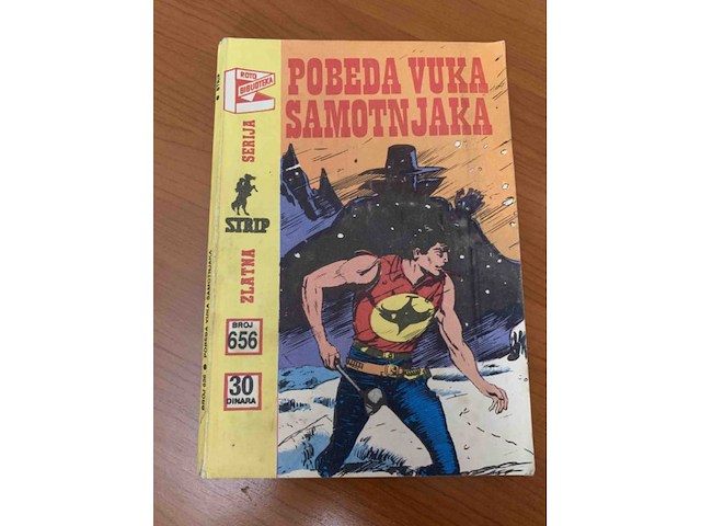 Zlatna serija 656 - Pobeda vuka samotnjaka - Zagor