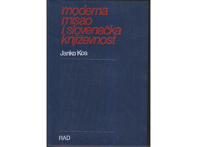 Janko Kos / MODERNA MISAO I SLOVENAČKA KNJIŽEVNOST