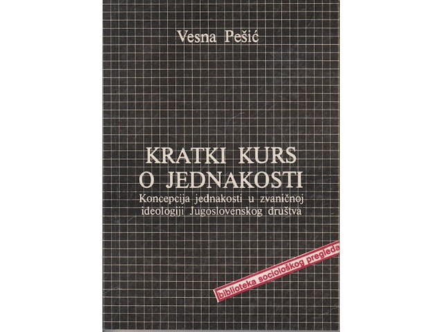 Vesna Pešić / KRATKI KURS O JEDNAKOSTI