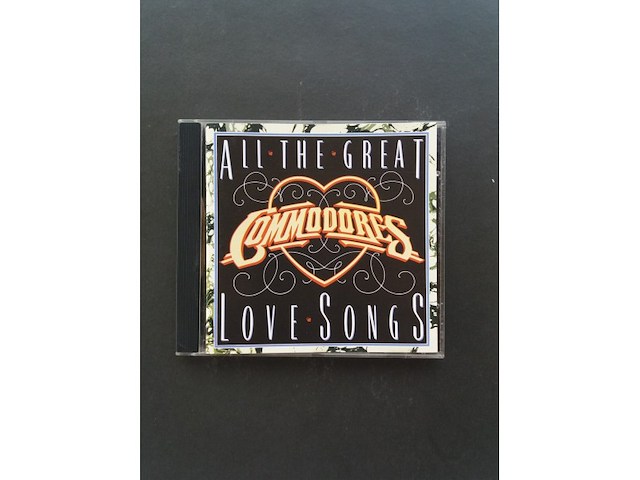 Commodores - All The Great Love Songs