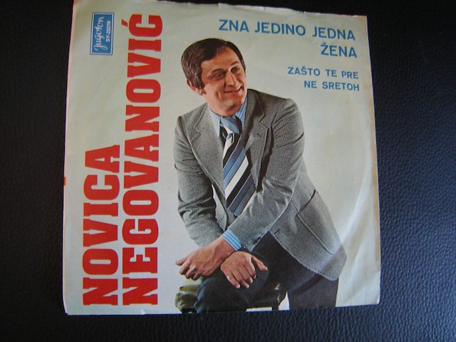 SP - NOVICA NEGOVANOVIĆ - ZNA JEDINO JEDNA ŽENA