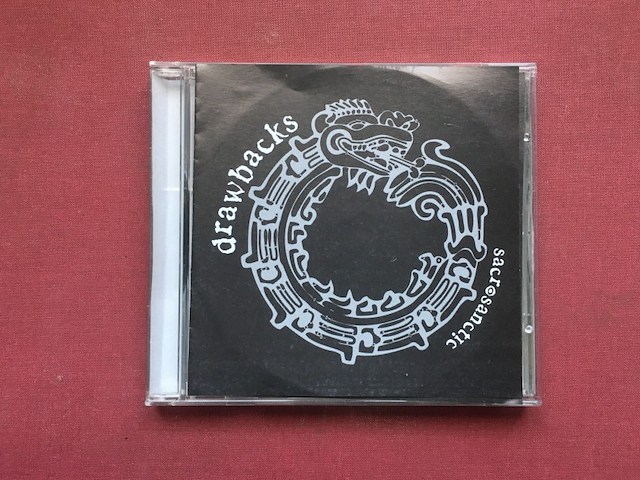 Drawbacks - SACROSANCTiC  2008