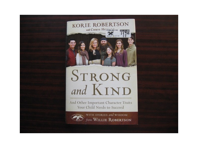STRONG AND KIND - Korie Robertson
