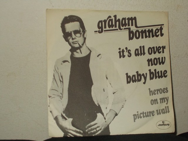 Graham Bonnet ‎– It`s All Over Now, Baby Blue