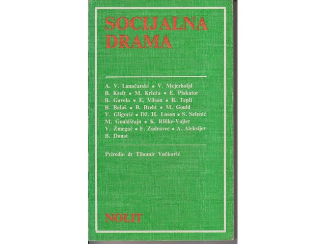 SOCIJALNA DRAMA / Breht Krleža Vilson Tepli Loson......