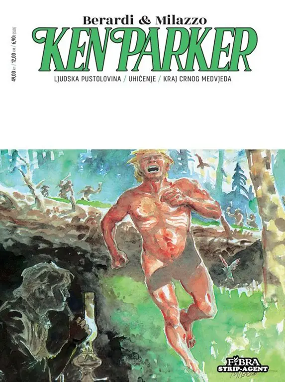 Strip agent Ken Parker 24: Ljudska pustolovina / Uhićenje / Kraj Crnog Medvjeda