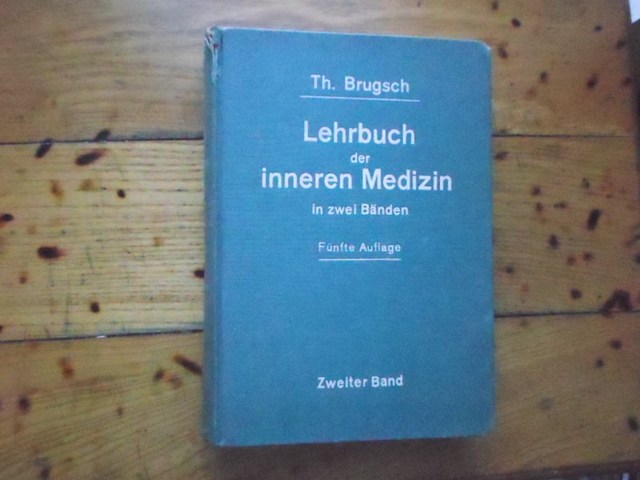 THEODOR BRUGSCH - LEHRBUCH INNEREN MEDIZIN II