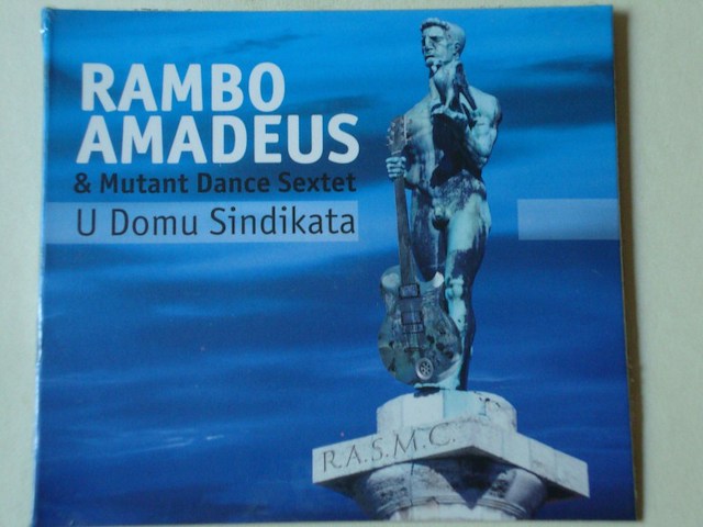 Rambo Amadeus &; Mutant Dance Sextet - U Domu Sindikata