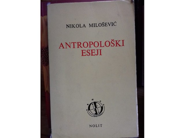 Antropološki eseji, Nikola Milošević