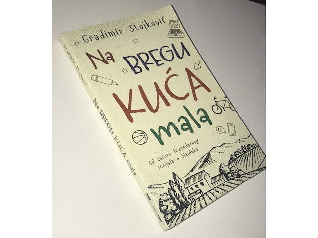 Na bregu kuća mala