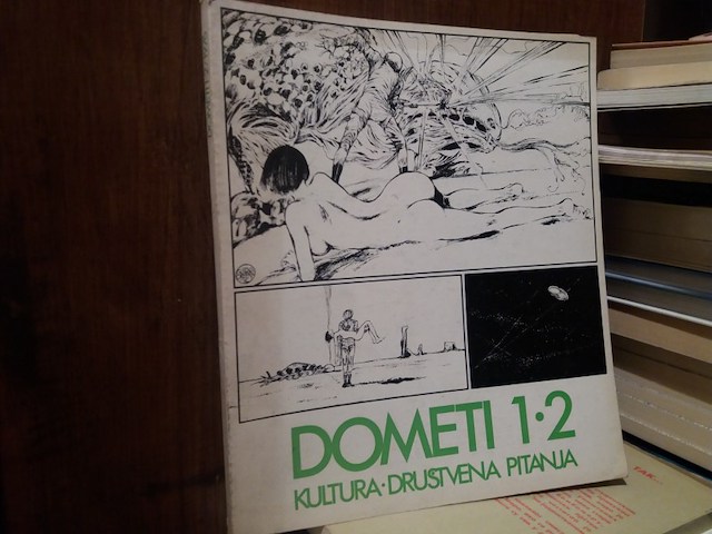 DOMETI   1,2   1976g.  KULTURA,DRUSTVENA PITANJA