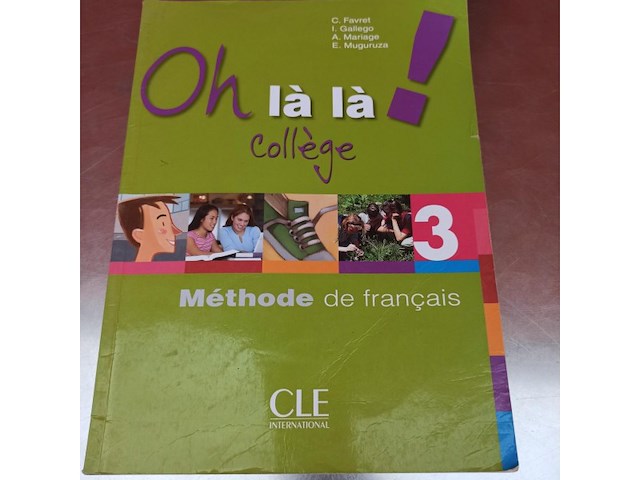 Oh la la College francuski 7 razred CLE International