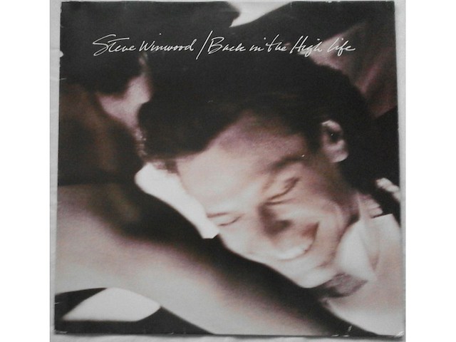 STEVE  WINWOOD  -  BACK  IN  THE  HIGH  LIFE