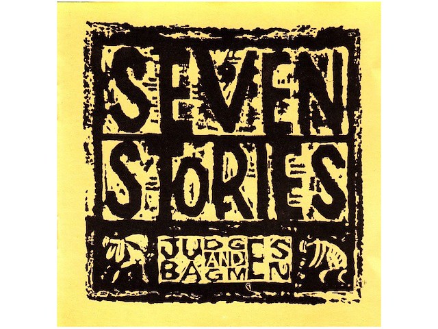 Seven Stories ‎– Judges And Bagmen