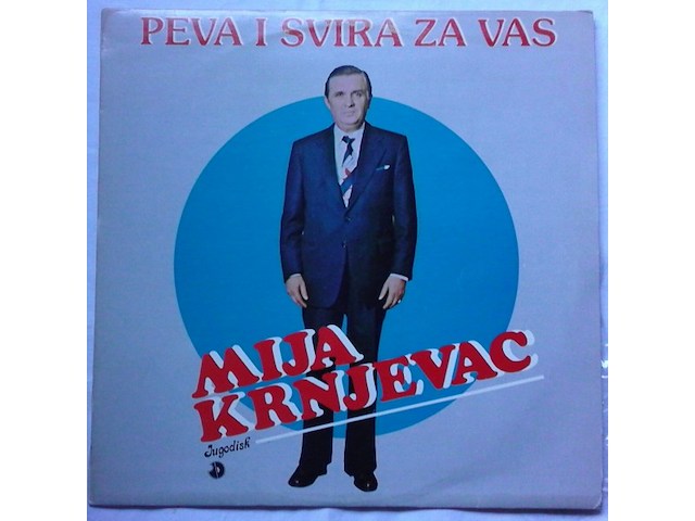 MIJA  KRNJEVAC  -  PEVA  I  SVIRA  ZA  VAS