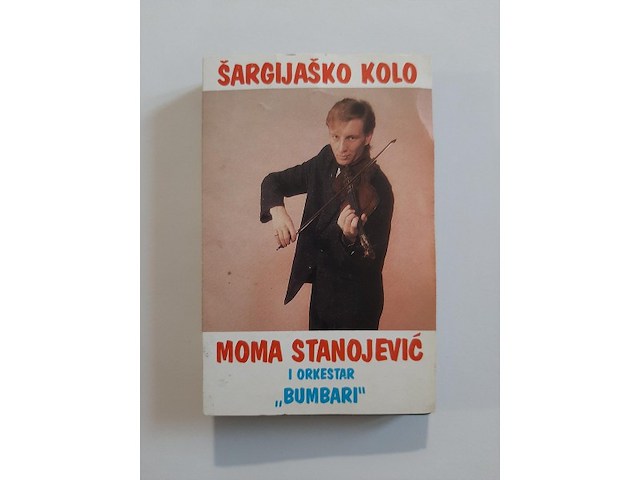 Moma Stanojević i orkestar `BUMBARI` Šargijaško kolo