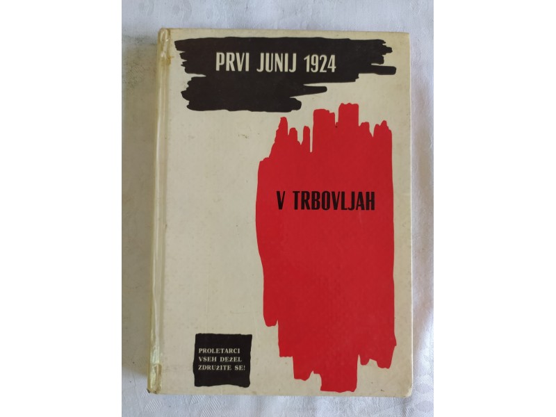 PRVI JUNIJ 1924 V TRBOVLJAH