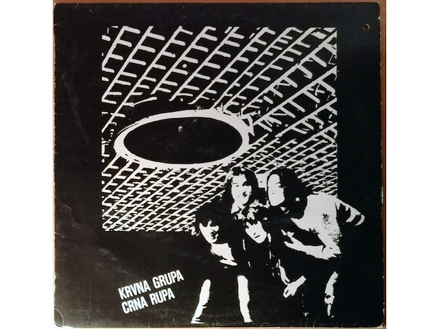 LP KRVNA GRUPA - Crna rupa (1982) odlično očuvana